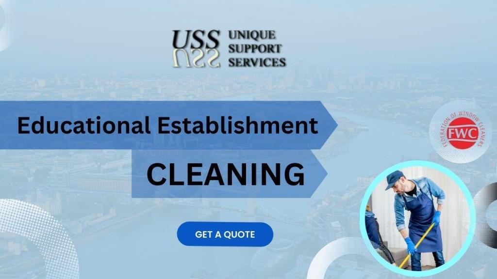 Educational Establishment Cleaning - Kent - UK - Since 1992